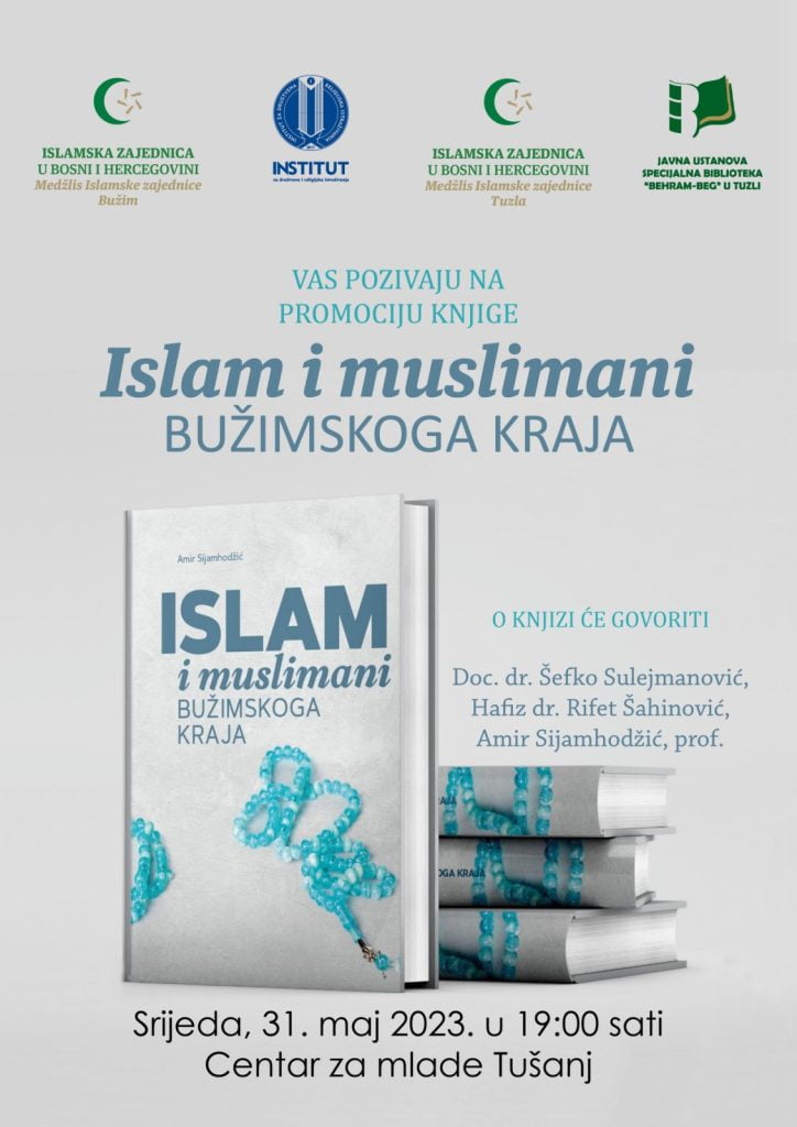 Promocija knjige "Islam i muslimani bužimskog kraja" - Medžlis Islamske ...
